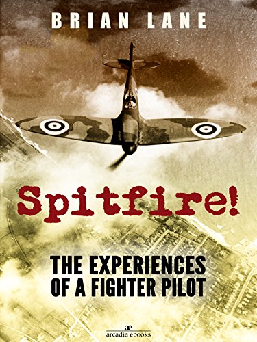 Amazon.com: Spitfire!: The Experiences of a Fighter Pilot eBook : Brian ...