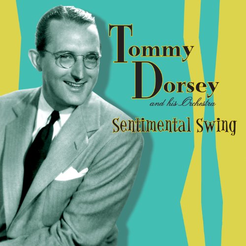 Play Sentimental Swing by TOMMY DORSEY on Amazon Music