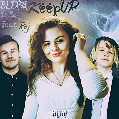 Play Keep Up (feat. Lupae Filius & RAJ) by Blerta feat. Lupae Filius ...