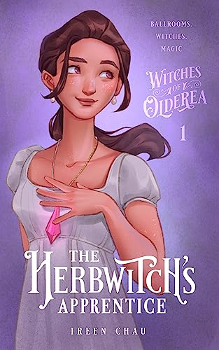 The Herbwitch’s Apprentice (Witches of Olderea Book 1) eBook : Chau, Ireen: Amazon.in: Kindle Store