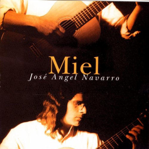 Play Miel by José Angel Navarro on Amazon Music