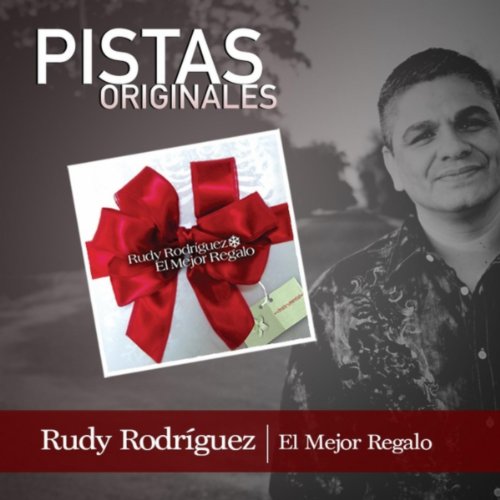 Amazon.com: El Mejor Regalo: Pistas Originales : Rudy Rodriguez ...