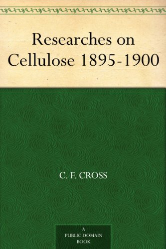 Researches on Cellulose 1895-1900 , Cross, C. F., Bevan, E. J. - Amazon.com