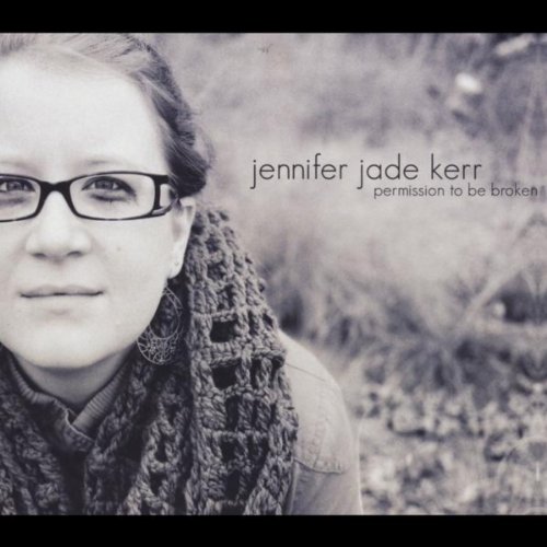 Amazon Music - Jennifer Jade KerrのPermission to Be Broken - Amazon.co.jp