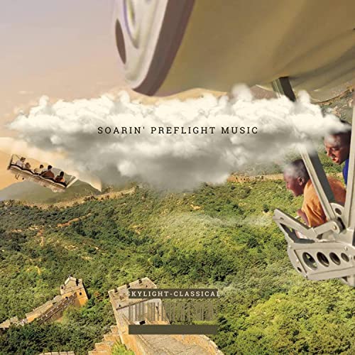 Amazon Music Unlimited - Skylight-Classical 『Soarin' Preflight Music』