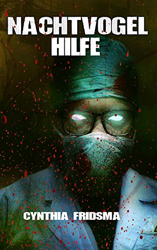 Amazon.com: Nachtvogel: Hilfe (German Edition) eBook : Fridsma, Cynthia: Kindle Store