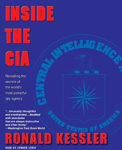 Inside the CIA: Revealing the Secrets of the World's Most Powerful Spy ...