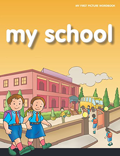 MY SCHOOL - PICTURE WORD BOOK (My World) eBook : PEGASUS, 1: Amazon.co ...