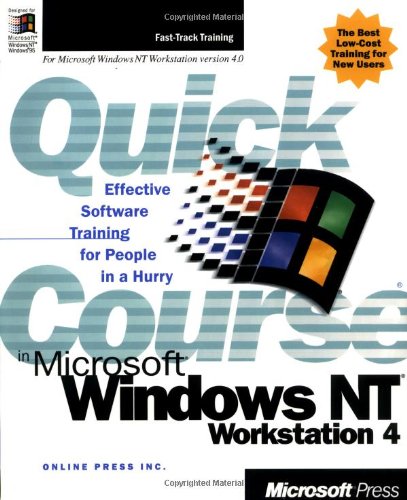 Quick Course in Microsoft Windows NT 4 Workstation: Online Press, Inc ...