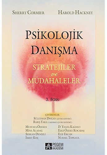 Psikolojik Danışma: Stratejiler ve Müdahaleler : Sherry Cormier, Harold ...