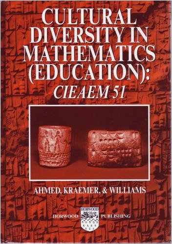 Cultural Diversity in Mathematics: Education:Cieam 51: Ahmed, A ...