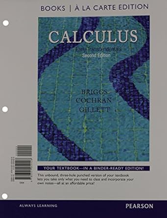 Calculus: Early Transcendentals, Books a la Carte Edition: Briggs, William, Cochran, Lyle ...