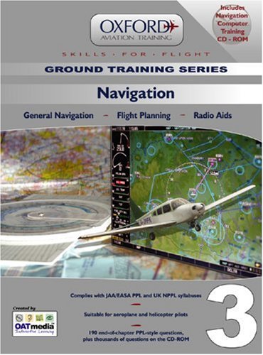 Navigation for PPL and Beyond: General Navigation, Flight Planning ...