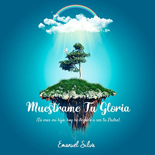 Muestrame Tu Gloria : Emanuel Silva: Amazon.fr: Téléchargement de Musique