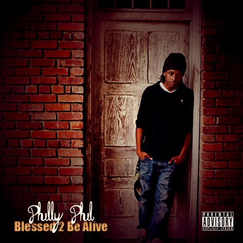 Blessed 2 Be Alive by Philly Phil on Amazon Music - Amazon.co.uk