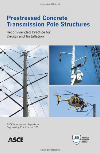 Prestressed Concrete Transmission Pole Structures: Recommended Practice ...