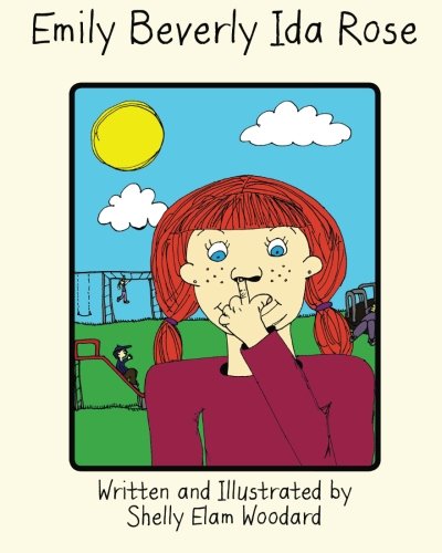 Emily Beverly Ida Rose: Woodard, Shelly Elam, Woodard, Shelly Elam ...