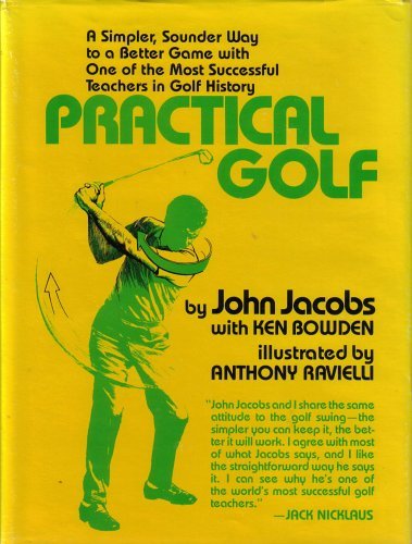 Practical Golf (A simpler, sounder way to a better game with one of the ...