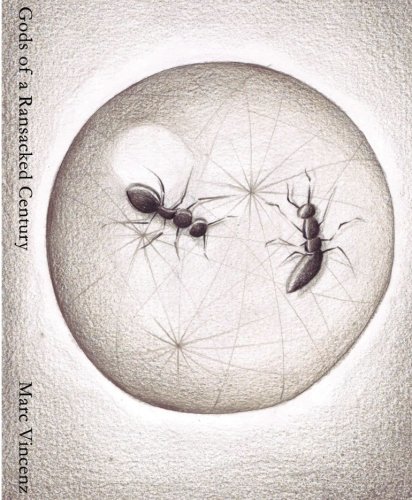 Gods of a Ransacked Century: Vincenz, Marc: 9780970875037: Amazon.com ...