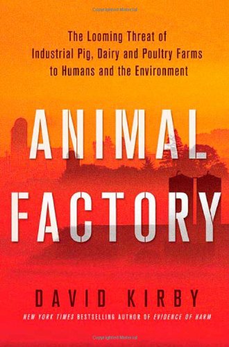Amazon.com: Animal Factory: The Looming Threat of Industrial Pig, Dairy ...