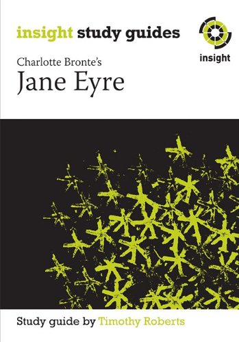 Jane Eyre (Insight Study Guides): Roberts, Timothy: 9781921411847 ...