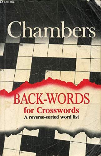 Buy Back-words for Cross: A Reverse-sorted Word List from Chambers 20th ...