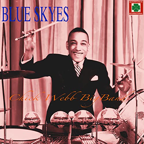 Amazon MusicでChick Webb Big BandのBlue Skiesを再生する