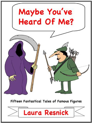 Amazon.com: Maybe You've Heard Of Me? Fifteen Fantastical Tales of ...