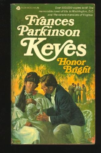 Honor Bright: Frances Parkinson Keyes: Amazon.com: Books