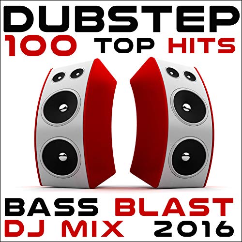 Dubstep 100 Top Hits Bass Blast DJ Mix 2016 by Dubster Spook, Dubstep ...