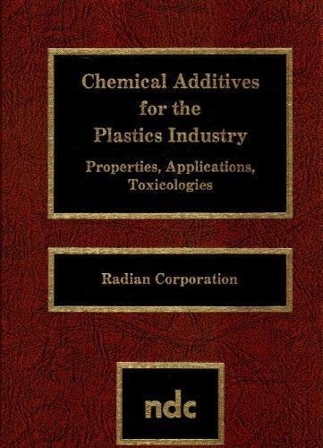 Buy Chemical Additives for the Plastics Industry: Properties ...