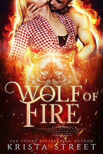 Wolf of Fire: Paranormal Shifter Romance (Supernatural Curse Book 1 ...
