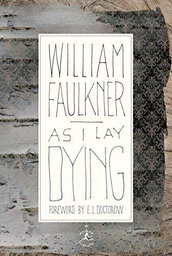 As I Lay Dying Publisher: Modern Library: Amazon.co.uk: 9780375504525 ...