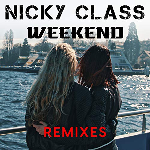Amazon.com: Weekend (Remixes) : Nicky Class: Digital Music