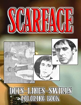 Scarface Dots Lines Swirls Coloring Book: Scarface Relaxing Activity ...