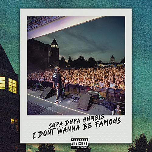 Play I DON'T WANNA BE FAMOUS by Supa Dupa Humble on Amazon Music Unlimited