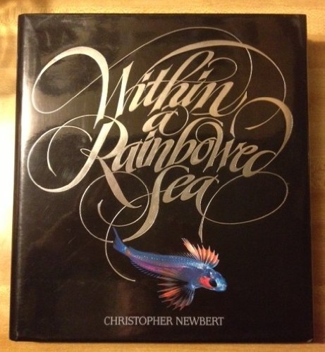Within a Rainbowed Sea: Newbert, Christopher: 9780941831093: Amazon.com ...