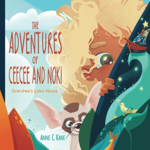 The Adventures of CeeCee and Noki: Grandma's Lake House: Kane, Anne C.: 9798624562653: Amazon ...
