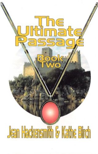 The Ultimate Passage: Jean Hackensmith & Kathe Birch: 9781594661013 ...