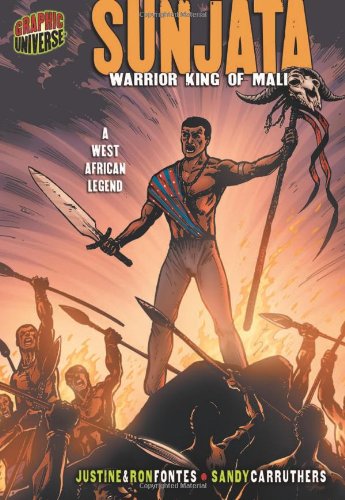 Graphic Myths and Legends: Sunjata: Warrior King of Mali: a West ...