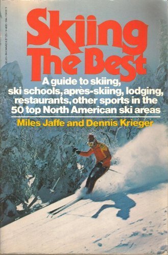 Skiing the best: A guide to the top 50 ski areas in the U.S. and Canada ...