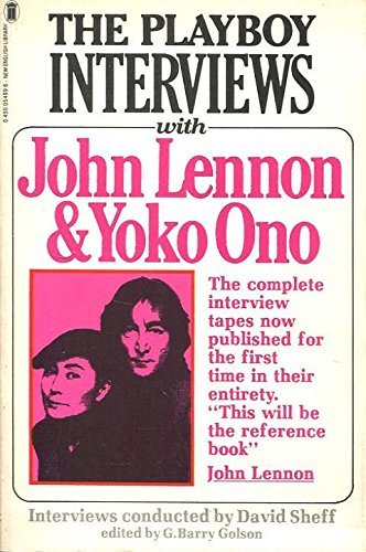 The " Playboy" Interviews with John Lennon and Yoko Ono: Sheff, David: 9780450054891: Amazon.com ...