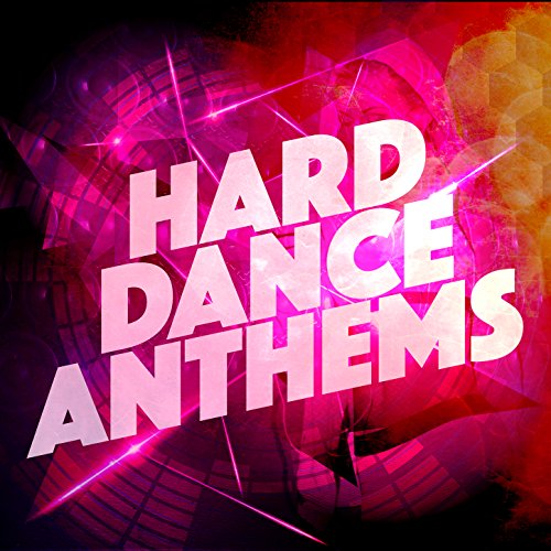Écouter Hard Dance Anthems par Dance Hits sur Amazon Music Unlimited