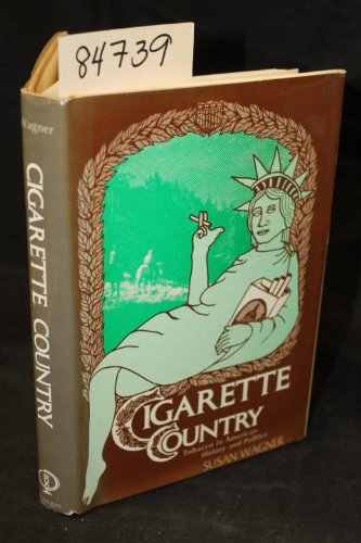 Cigarette Country: Tobacco in American History and Politics | Amazon.com.br