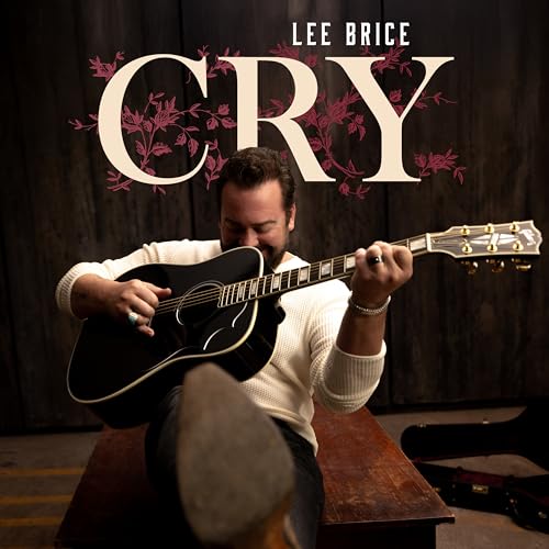 Cry by Lee Brice on Amazon Music - Amazon.com