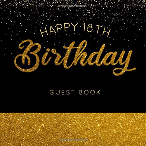 Happy 18th Birthday Guest Book: Birthday Party Guest Book For Visitors ...