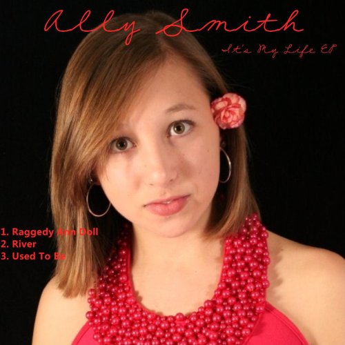 Reproducir It's My Life EP de Ally Smith en Amazon Music