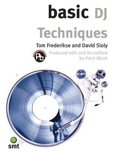 Amazon.com: Basic DJ Techniques (The Basic Series): 9781844920716 ...