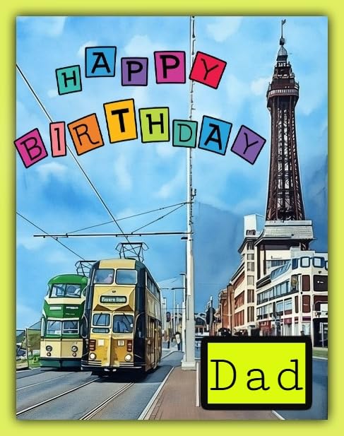 Happy Birthday Dad Trams Blackpool Card A5 : Amazon.co.uk: Stationery ...