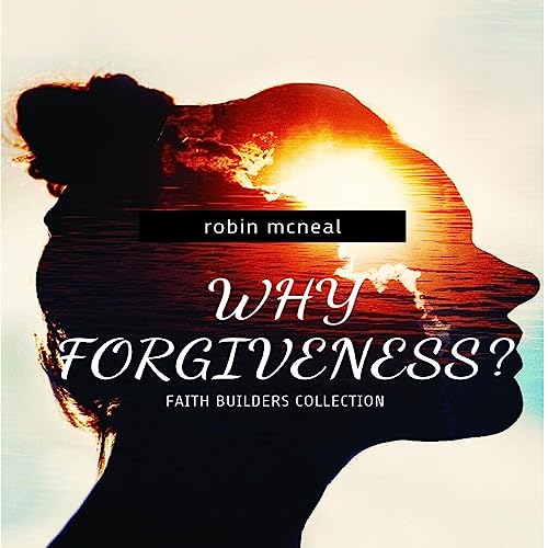 Amazon.com: Why Forgiveness (Audible Audio Edition): Robin Mcneal, Lisa ...